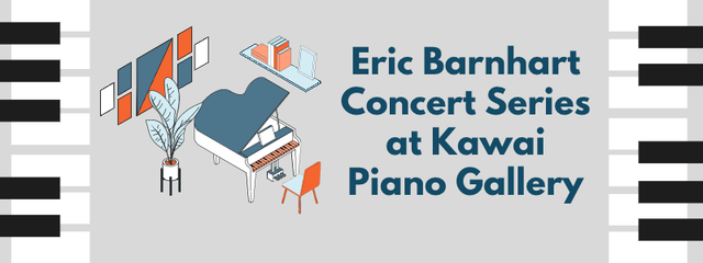 Eric Barnhart Concert Series at Kawai Piano Gallery – Alamo Piano Galleries